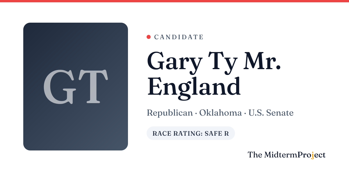 Gary Ty Mr. England — U.S. Senate candidate (Republican, Oklahoma ...